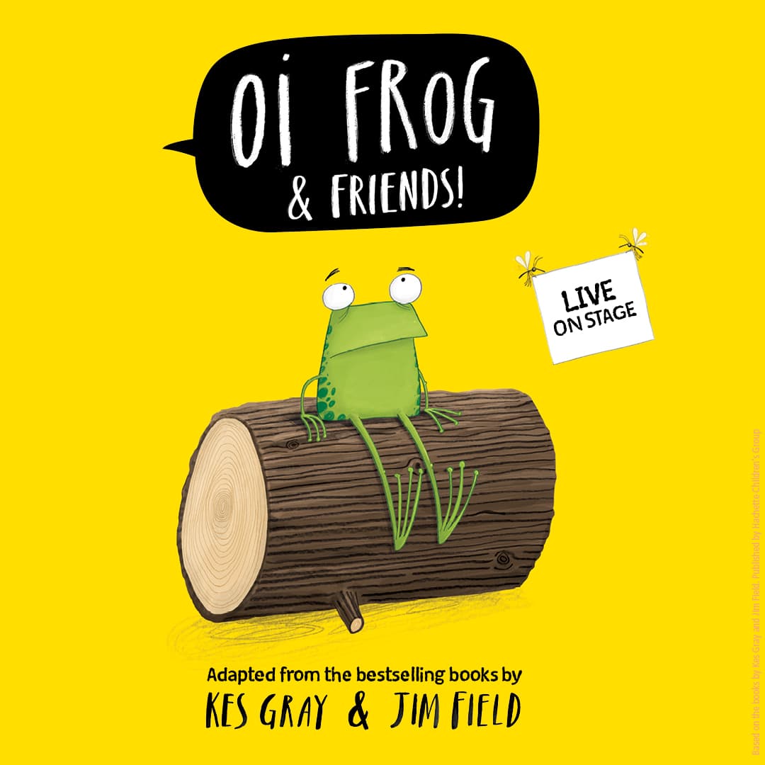Buy Oi Frog & Friends Live theatre tickets | Rose Theatre | LOVEtheatre