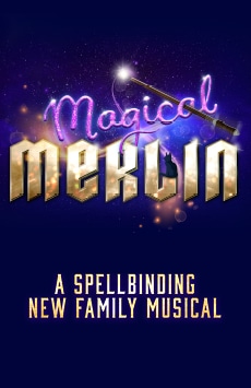 Buy Magical Merlin Theatre Tickets | Park Theatre | LOVEtheatre
