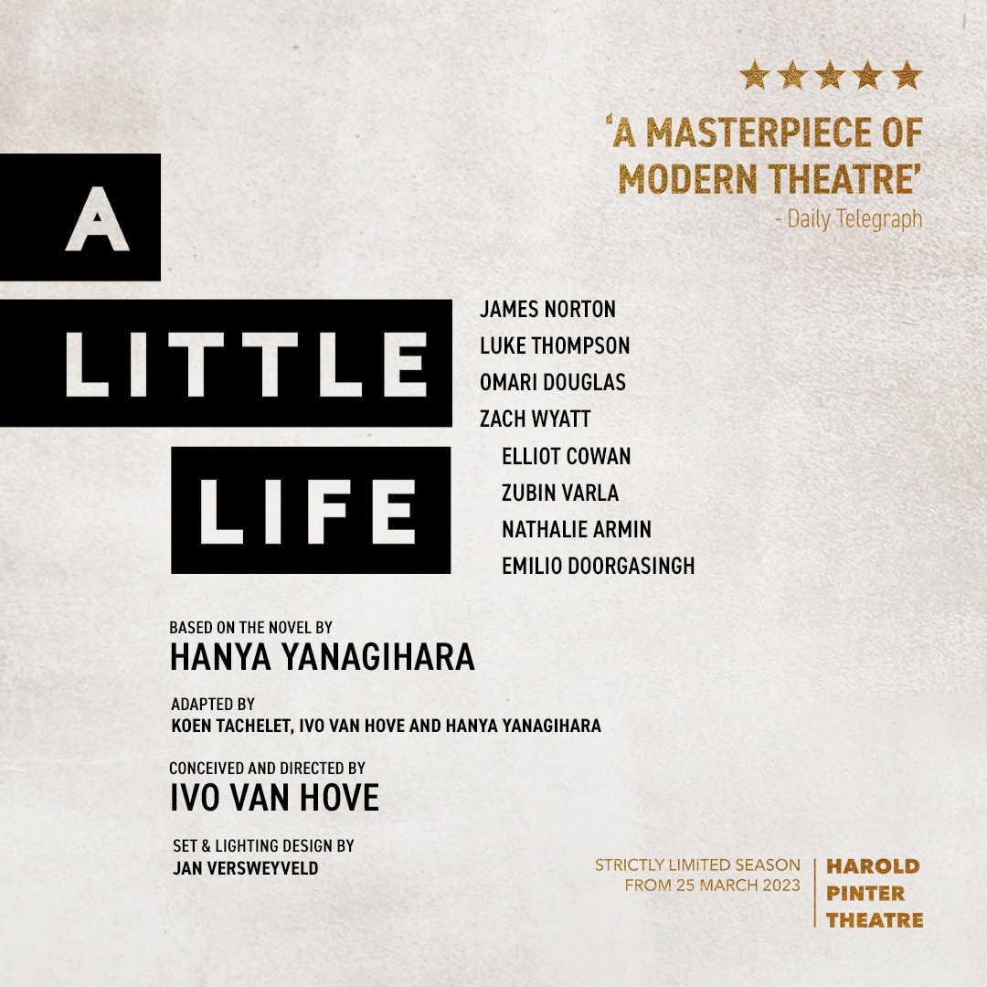 Buy A Little Life Tickets | Harold Pinter Theatre | LOVEtheatre