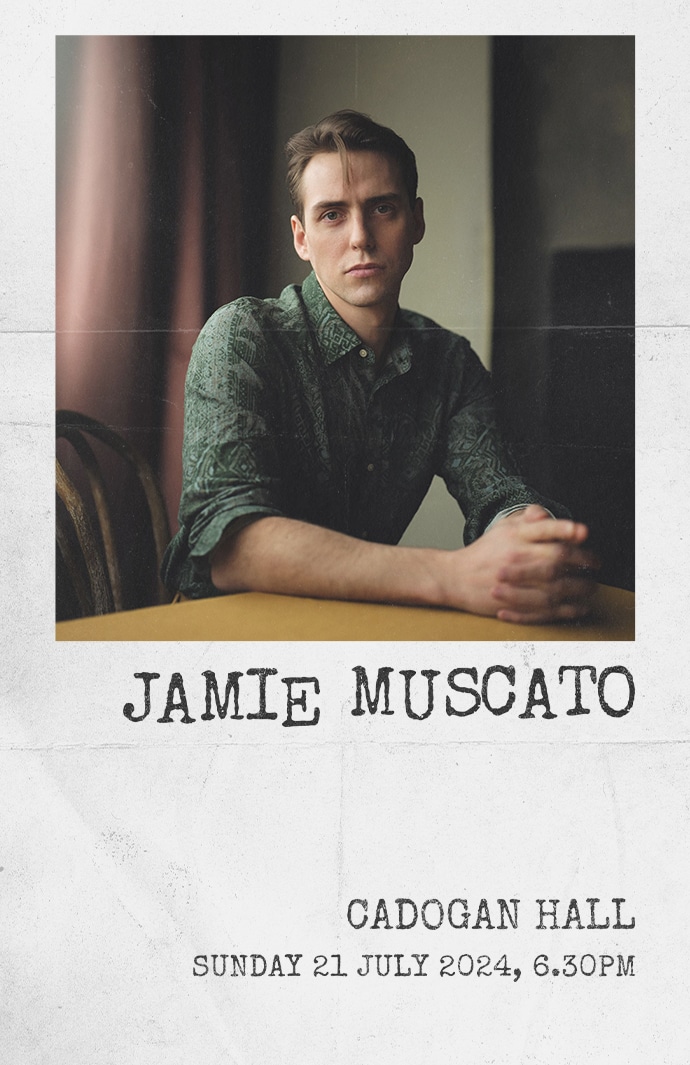 Buy Cheap Jamie Muscato tickets | Cadogan Hall, London's West End
