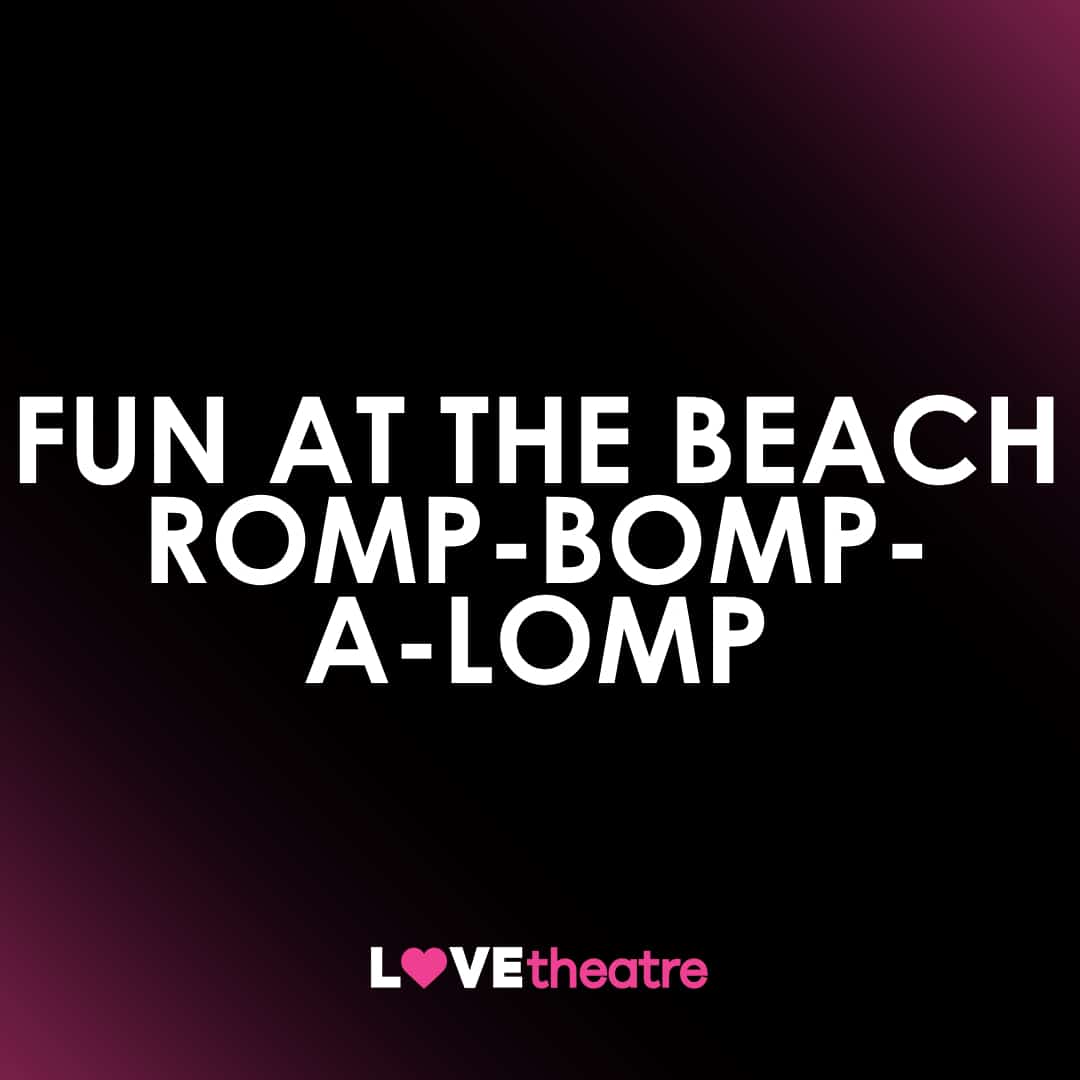 Buy Cheap Fun at the Beach tickets | Southwark Playhouse, London's West End